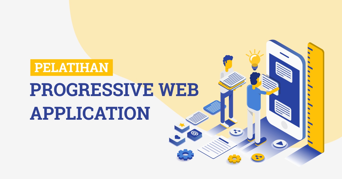 Pelatihan Progressive Web Application – Inixindo Jogja