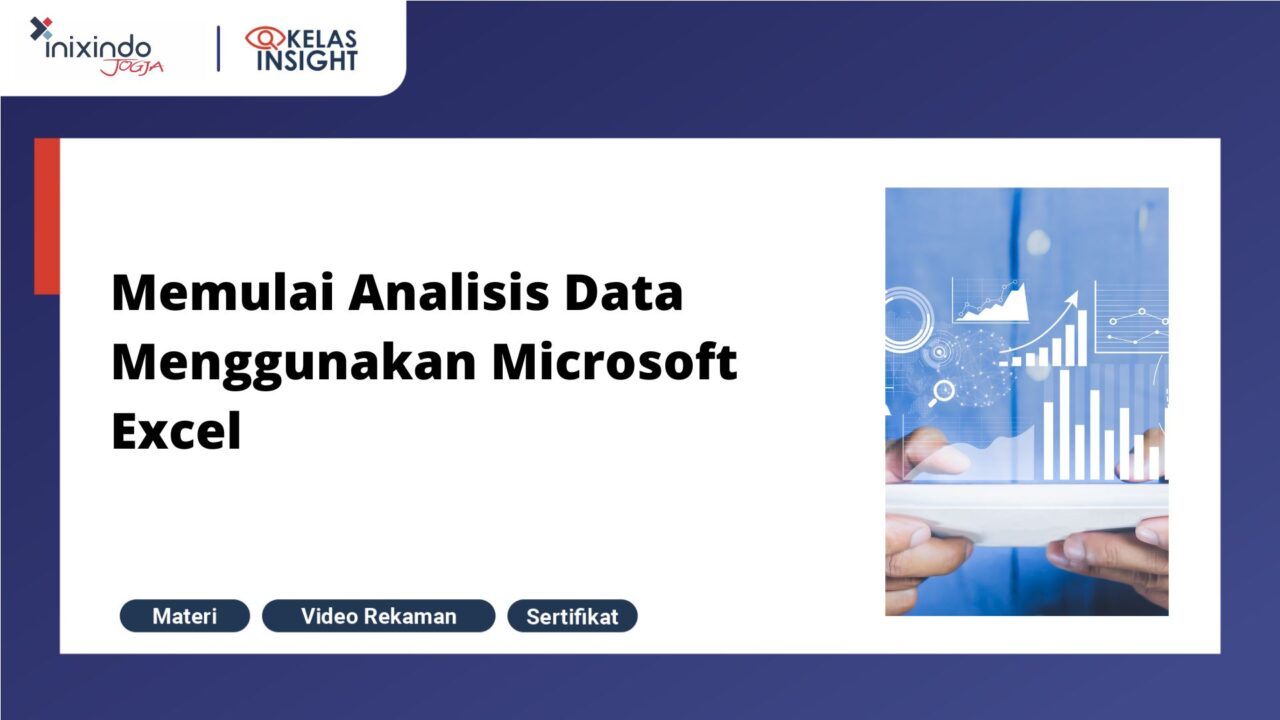 Webinar Memulai Analisis Data Menggunakan Microsoft Excel – Inixindo Jogja